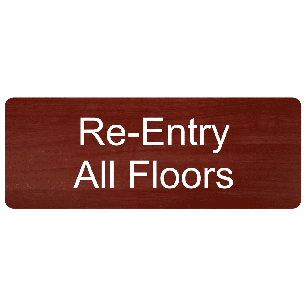 Re-Entry All Floors Engraved Sign EGRE-539-WHTonCNMN Enter / Exit