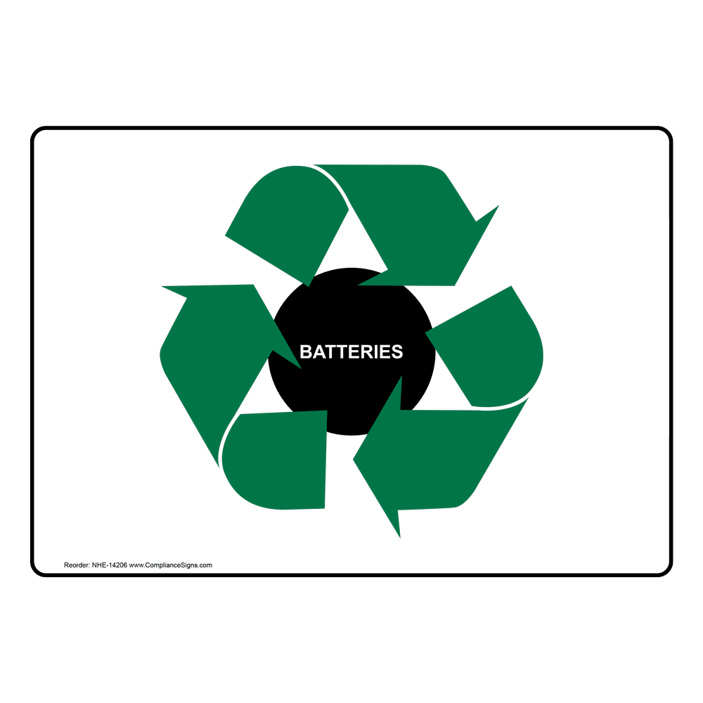Batteries Sign NHE-14206 Recycling / Trash / Conserve