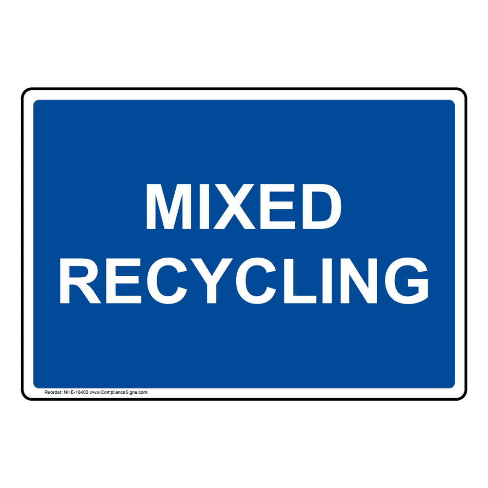 Mixed Recycling Sign NHE-18400 Recycling / Trash / Conserve