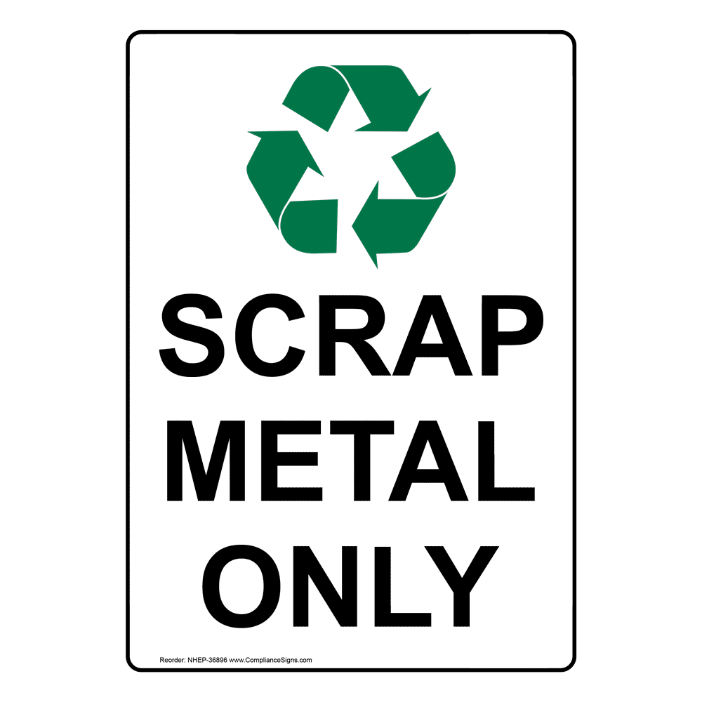 Scrap Metal Only Sign With Symbol NHE-36896
