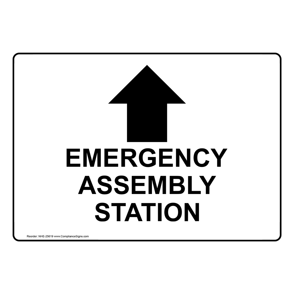 Emergency Assembly Station [ Up Arrow ] Sign NHE-25619