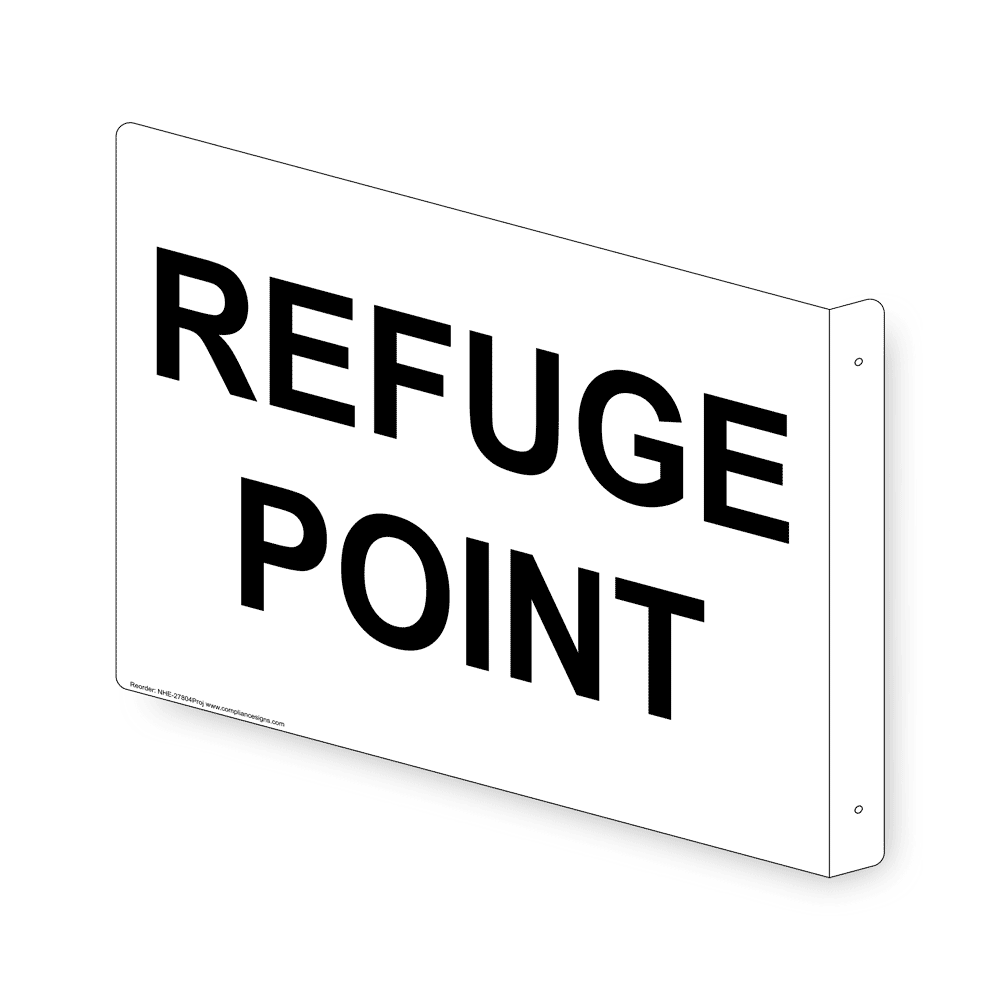 Refuge Point Sign NHE-27804Tri Emergency Response Rescue / Refuge Area