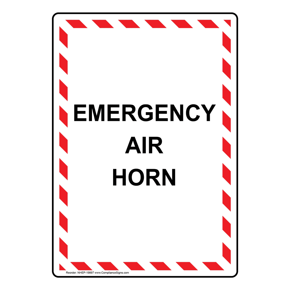 Portrait Emergency Air Horn Sign NHEP-19897 Emergency Response Rescue ...