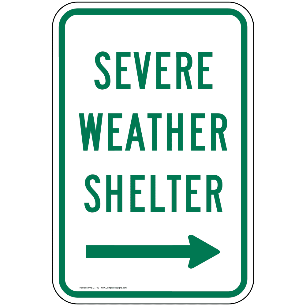 Severe Weather Shelter [ Right Arrow ] Sign PKE-27712 Emergency
