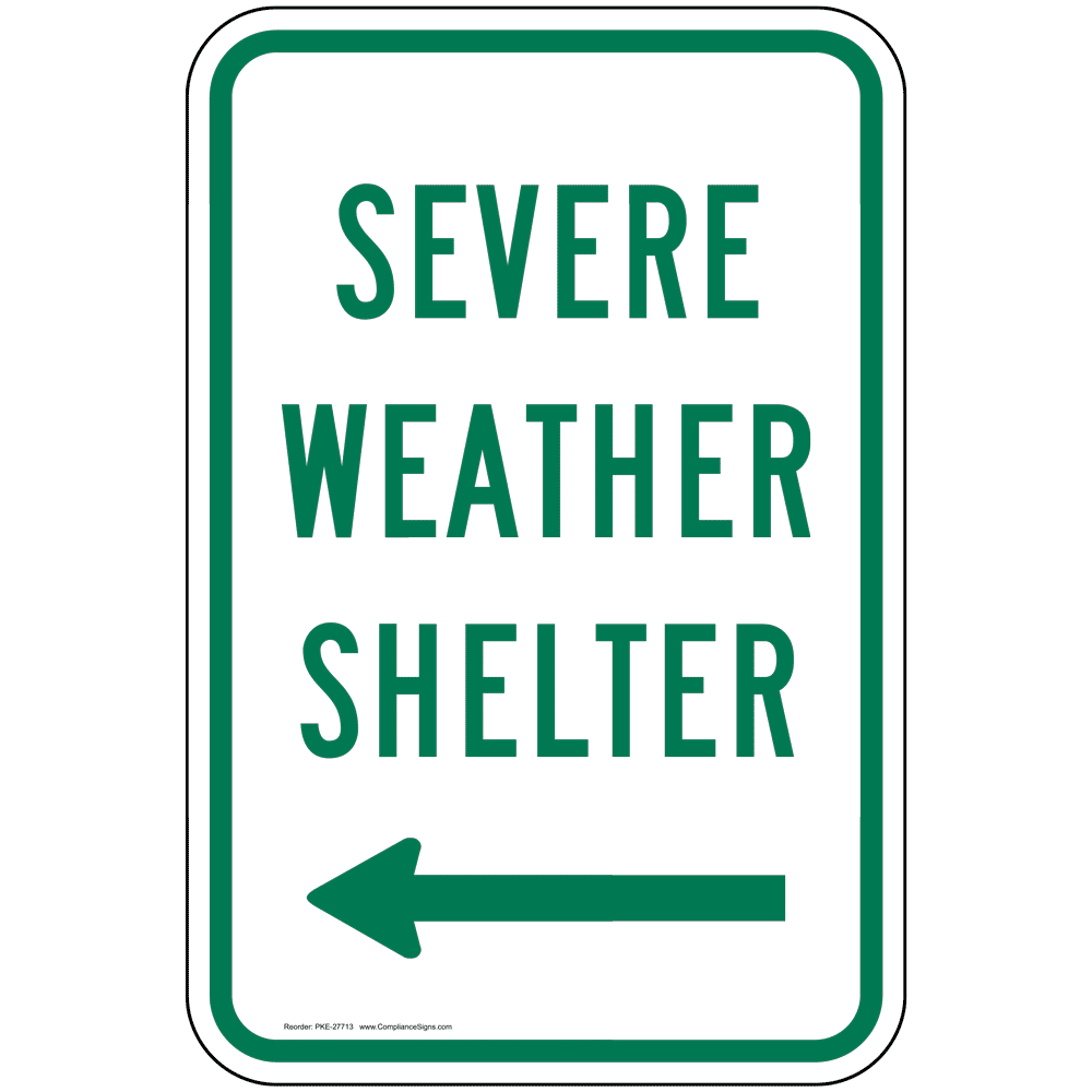 Severe Weather Shelter [ Left Arrow ] Sign PKE-27713 Emergency