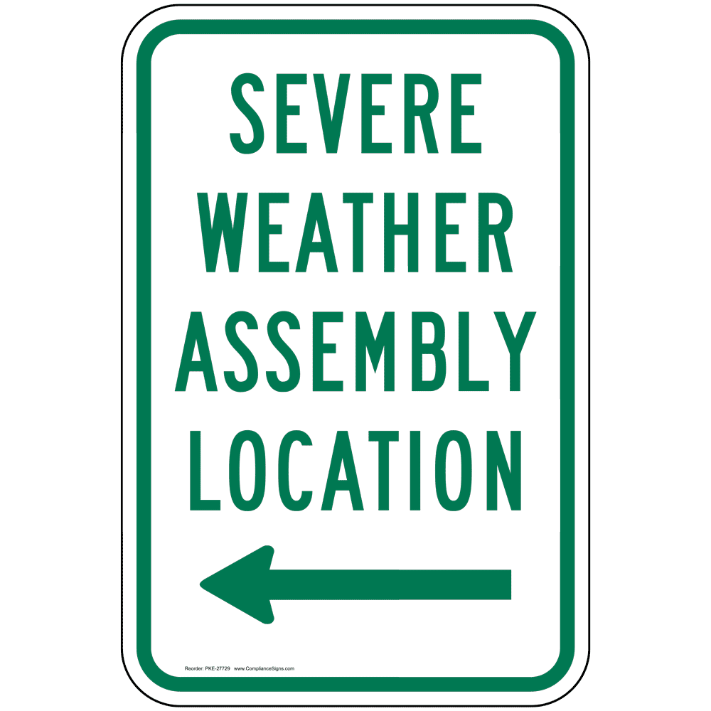 Severe Weather Assembly Location [ Left] Sign PKE-27729 Emergency