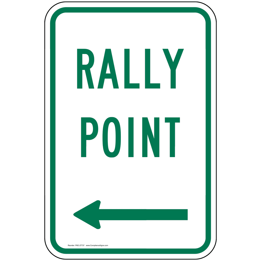 Rally Point [ Left Arrow ] Sign PKE-27737 Emergency Response
