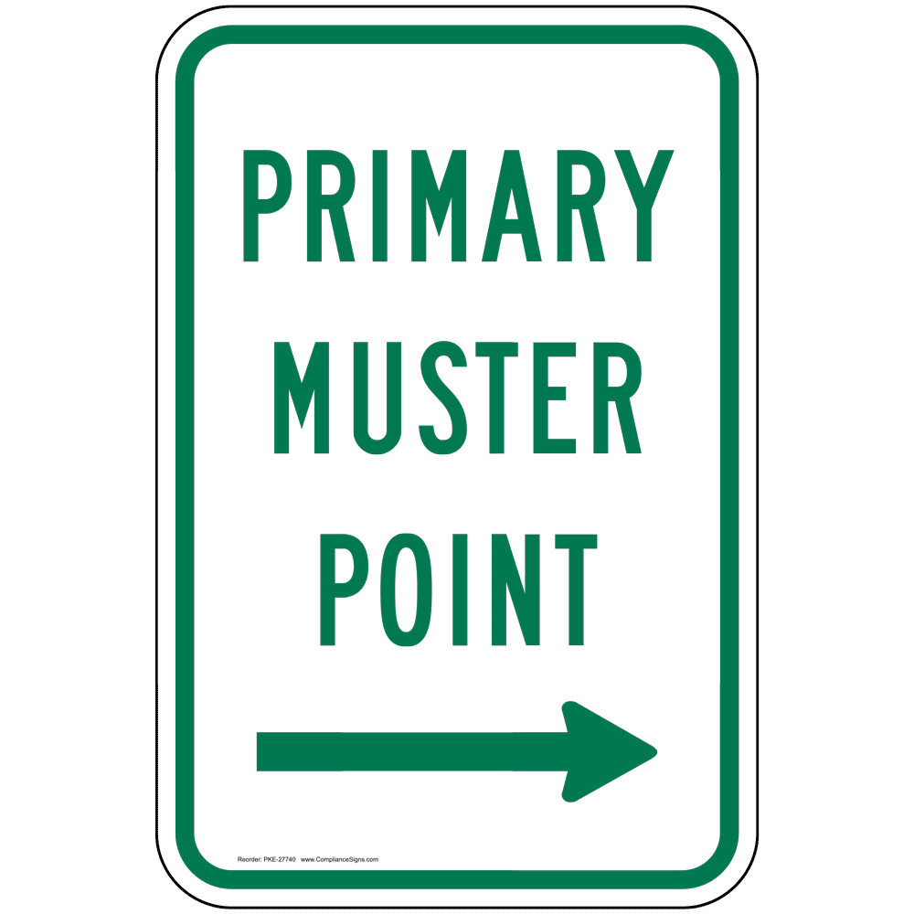 Primary Muster Point [ Right Arrow ] Sign PKE-27740 Emergency