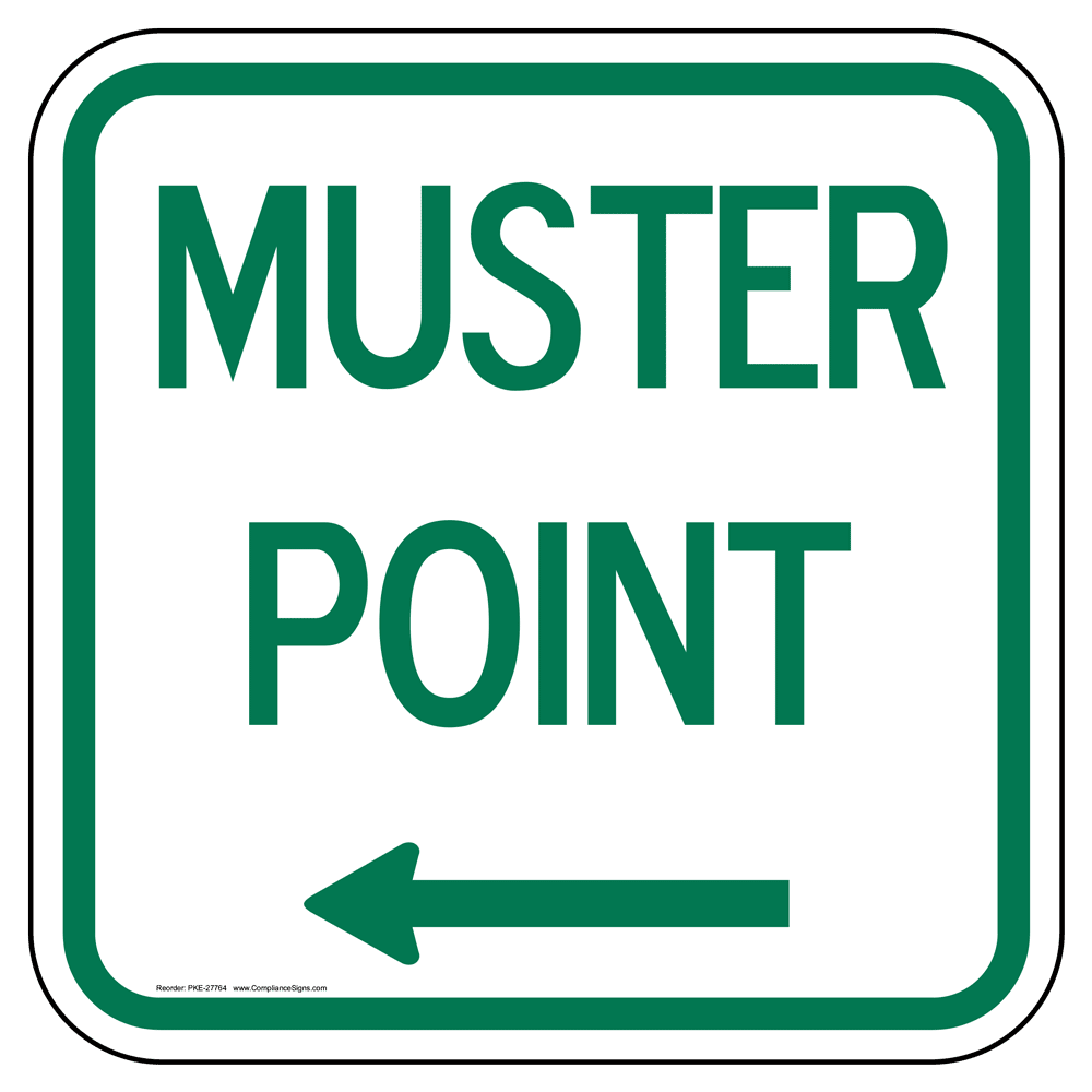 Muster Point [ Left Arrow ] Sign PKE-27764 Emergency Response