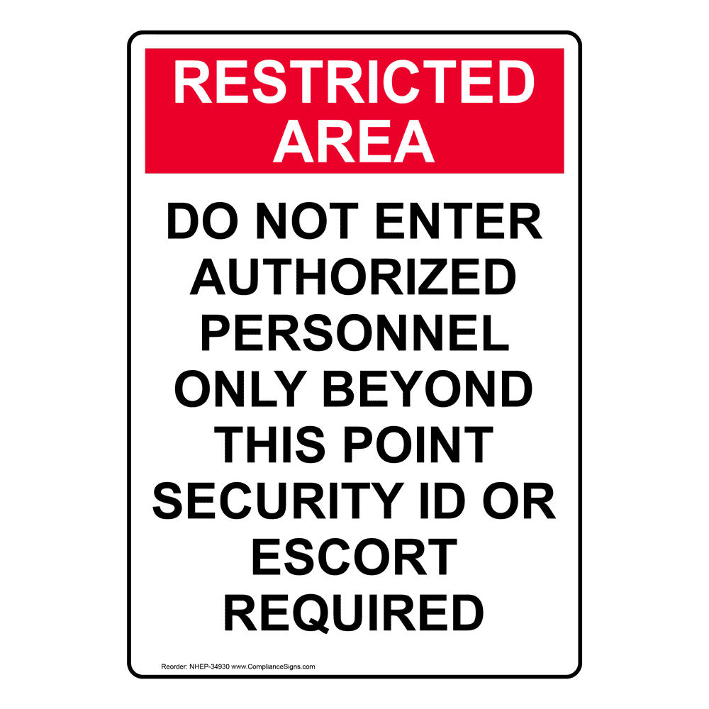 Portrait Restricted Access Proper Id Required Sign NHEP-34914