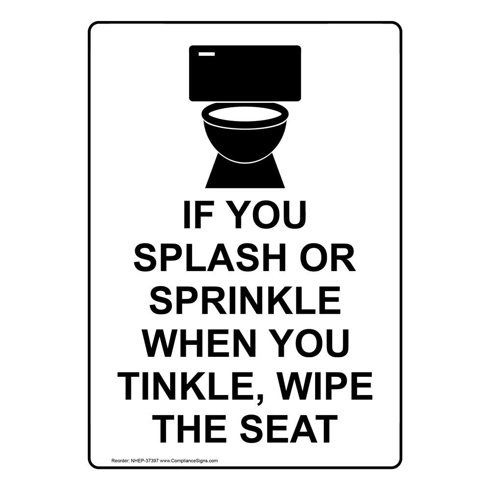 Portrait If You Splash Or Sprinkle Sign With Symbol NHEP-37397