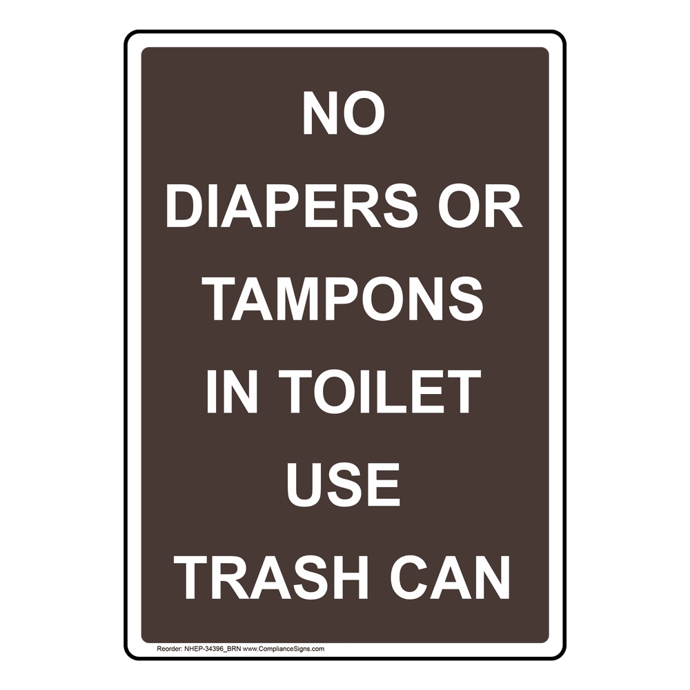 No Tampons In The Toilet Sign