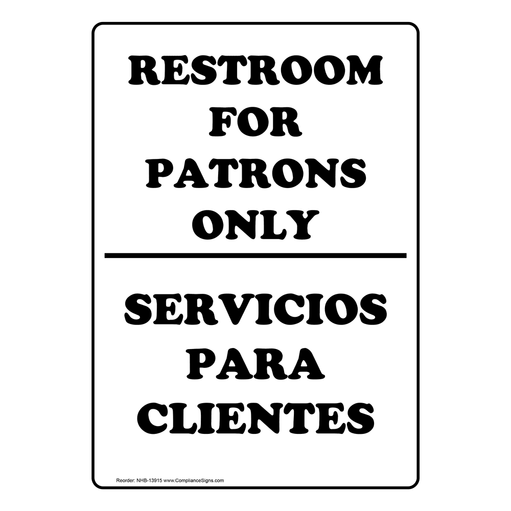 Restroom For Patrons Only Sign NHE-13915 Restroom Public / Private