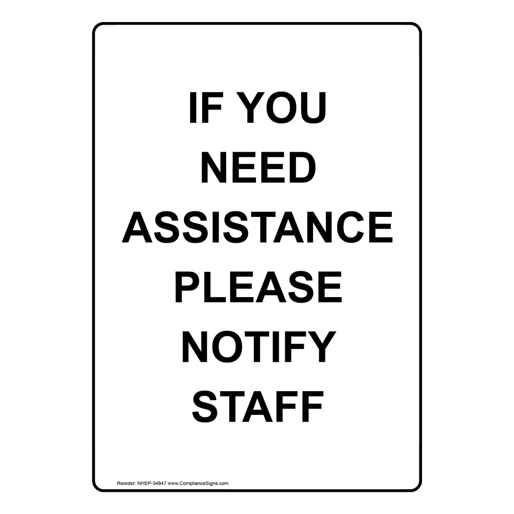Portrait If You Need Assistance Please Notify Staff Sign NHEP-34847