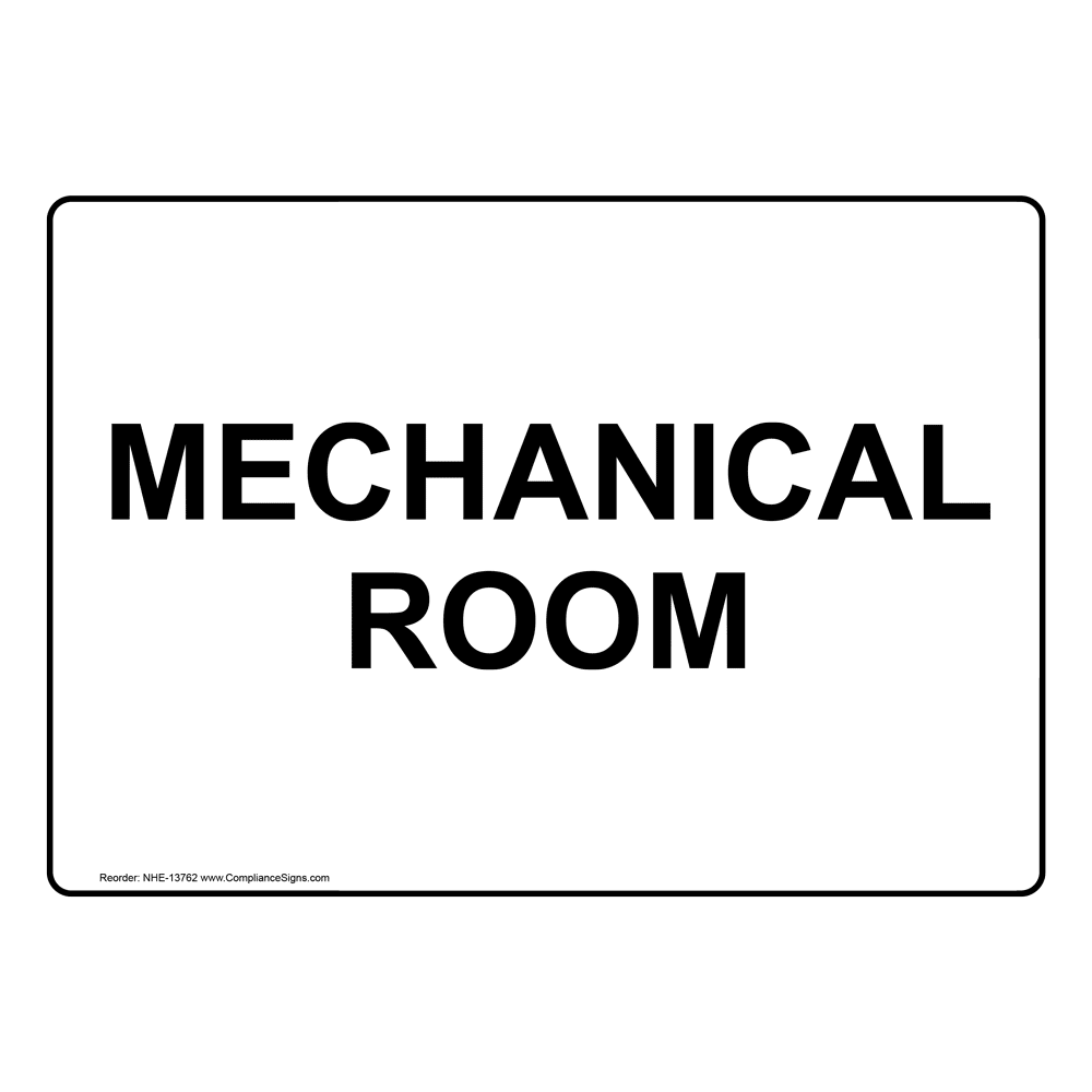 Mechanical Room Sign NHE-13762 Wayfinding