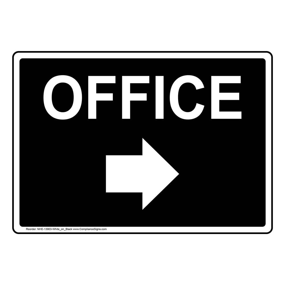 Office With Right Arrow Sign NHE-13903-WHTonBLK Wayfinding