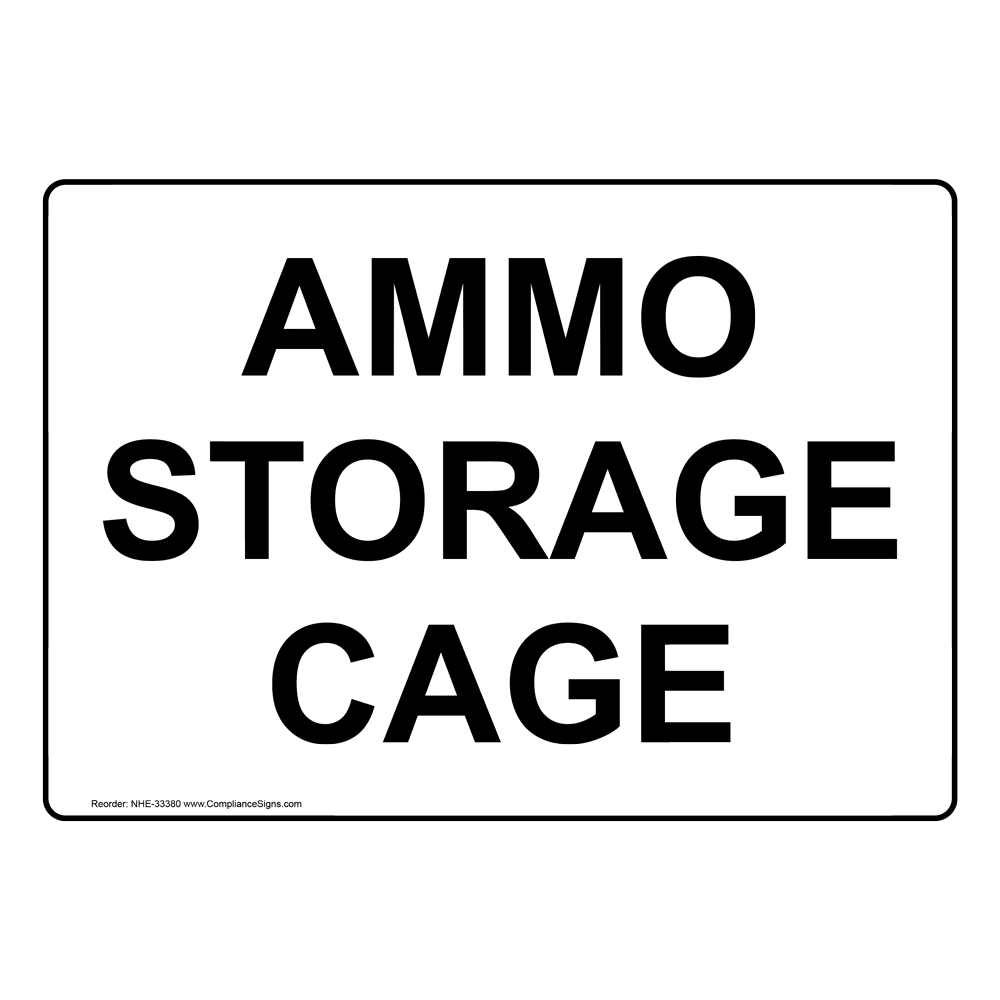 Ammo Storage Cage Sign NHE-33380