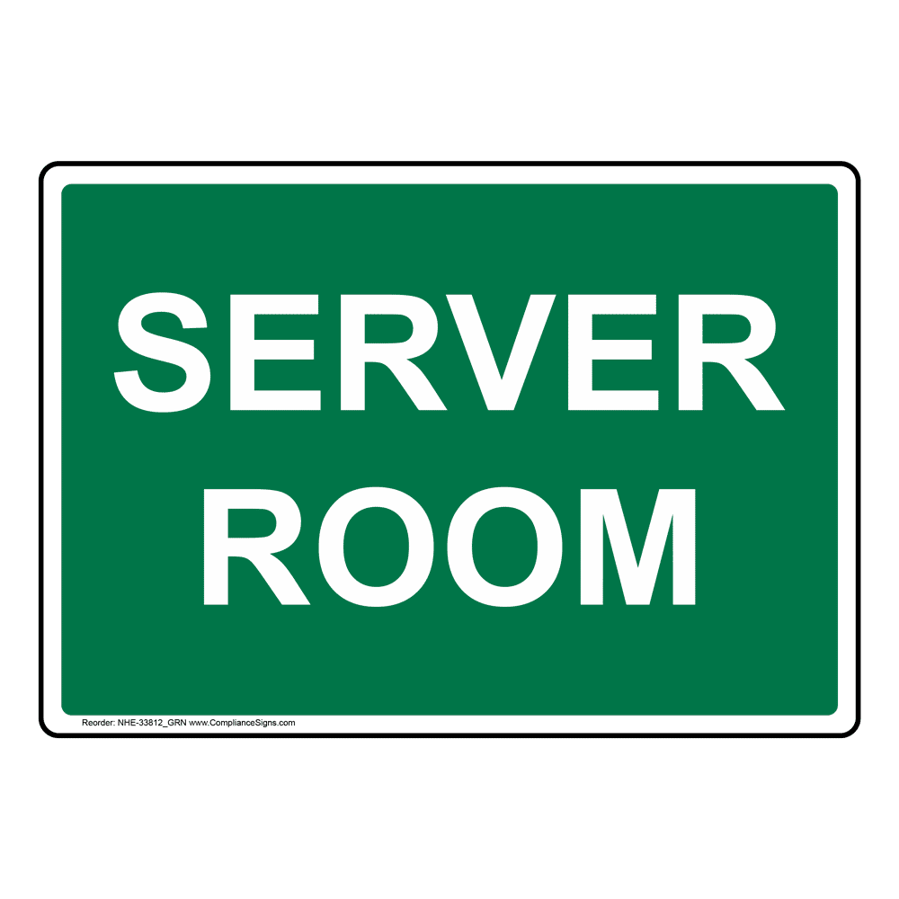 Server Room Sign NHE-33812_GRN