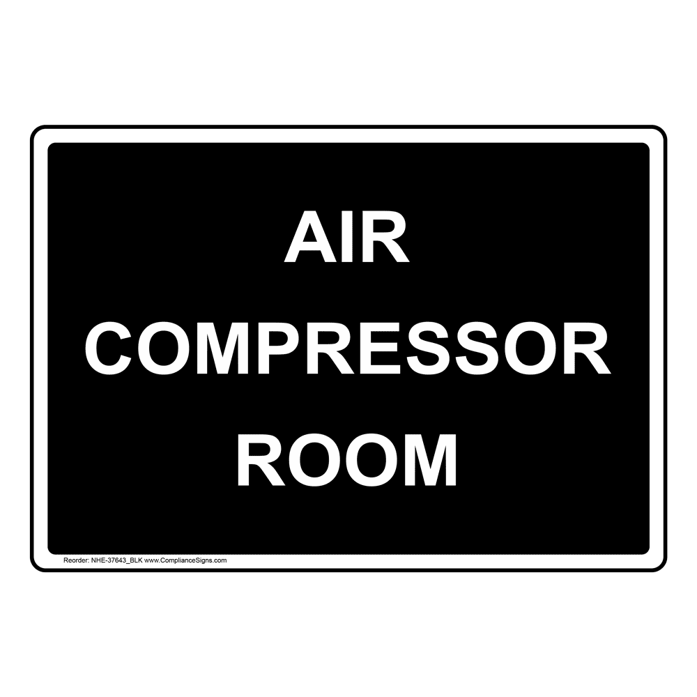 Air Compressor Room Sign NHE-37643_BLK