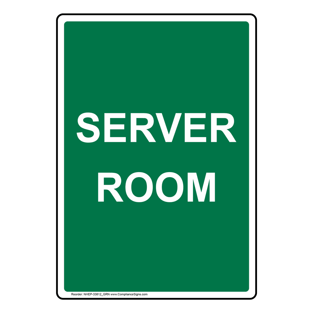 Server Room Sign NHE-33812_GRN