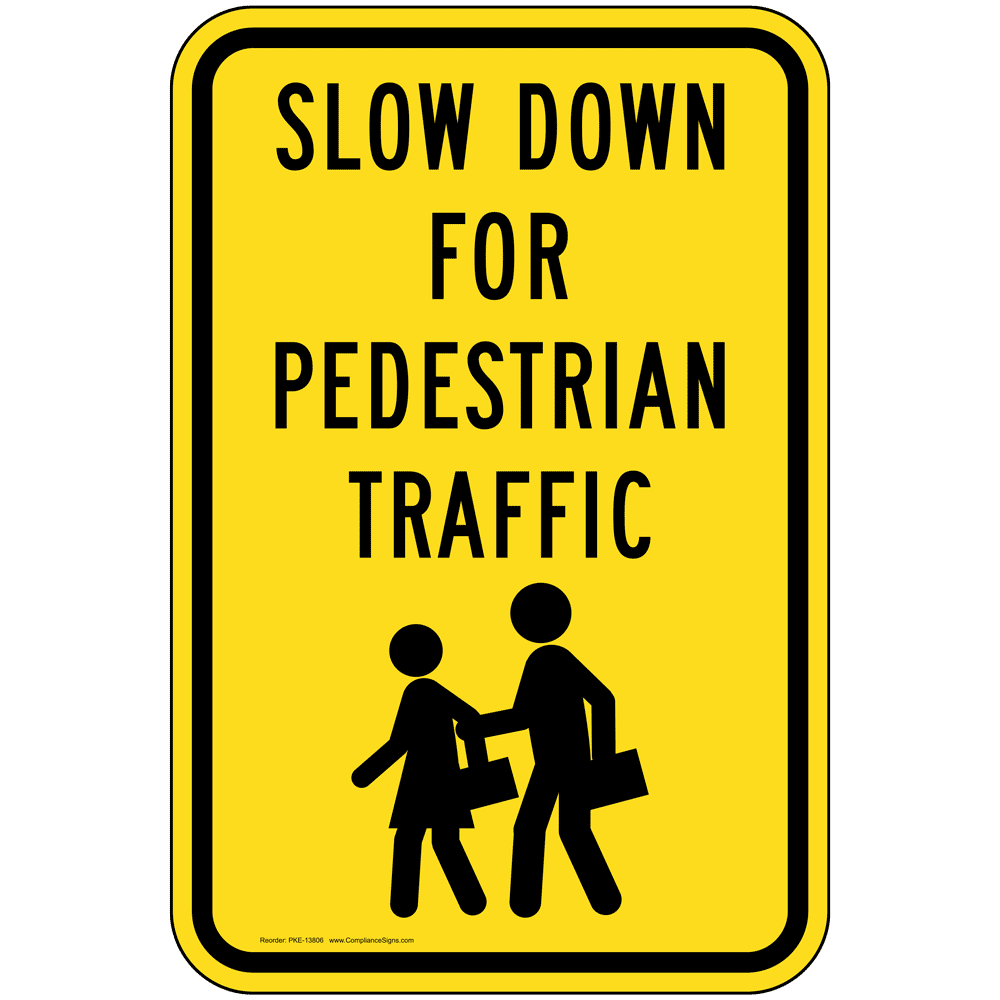 Portrait Slow Down For Pedestrian Traffic Sign With Symbol PKE 13806 portrait-slow-down-for-pedestrian-traffic-sign-with-symbol-pke-13806