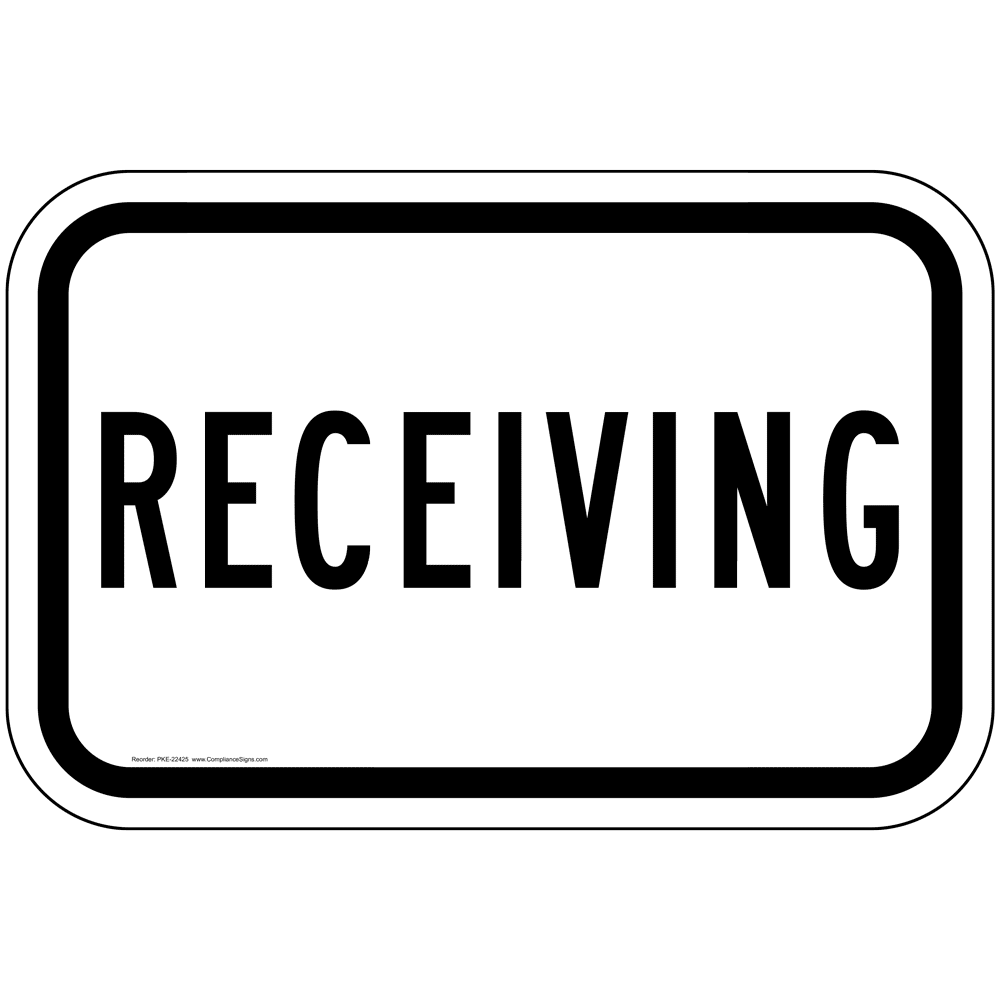 Receiving Sign PKE-22425 Shipping / Receiving