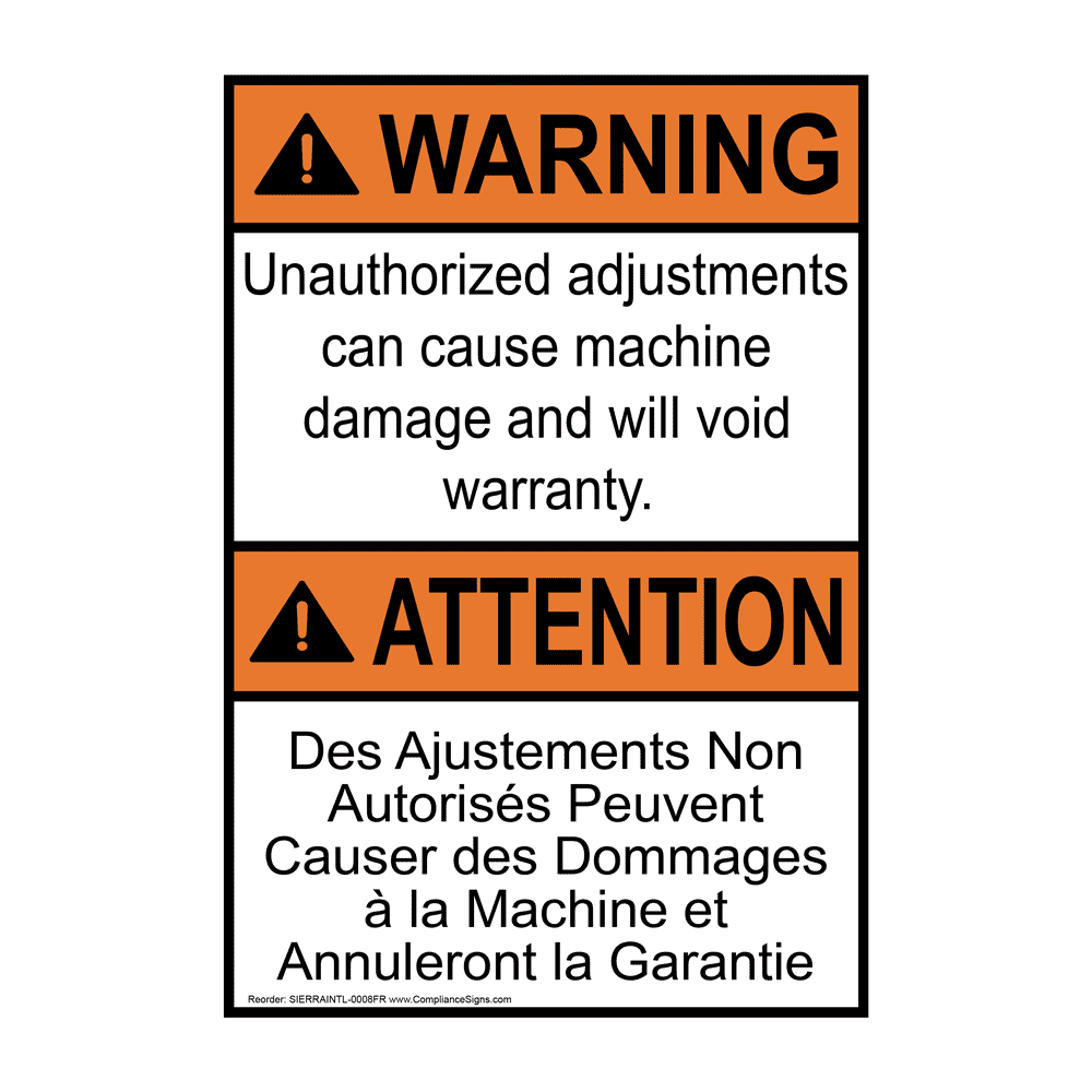 English + French ANSI Unauthorized adjustments can cause damage Label ...