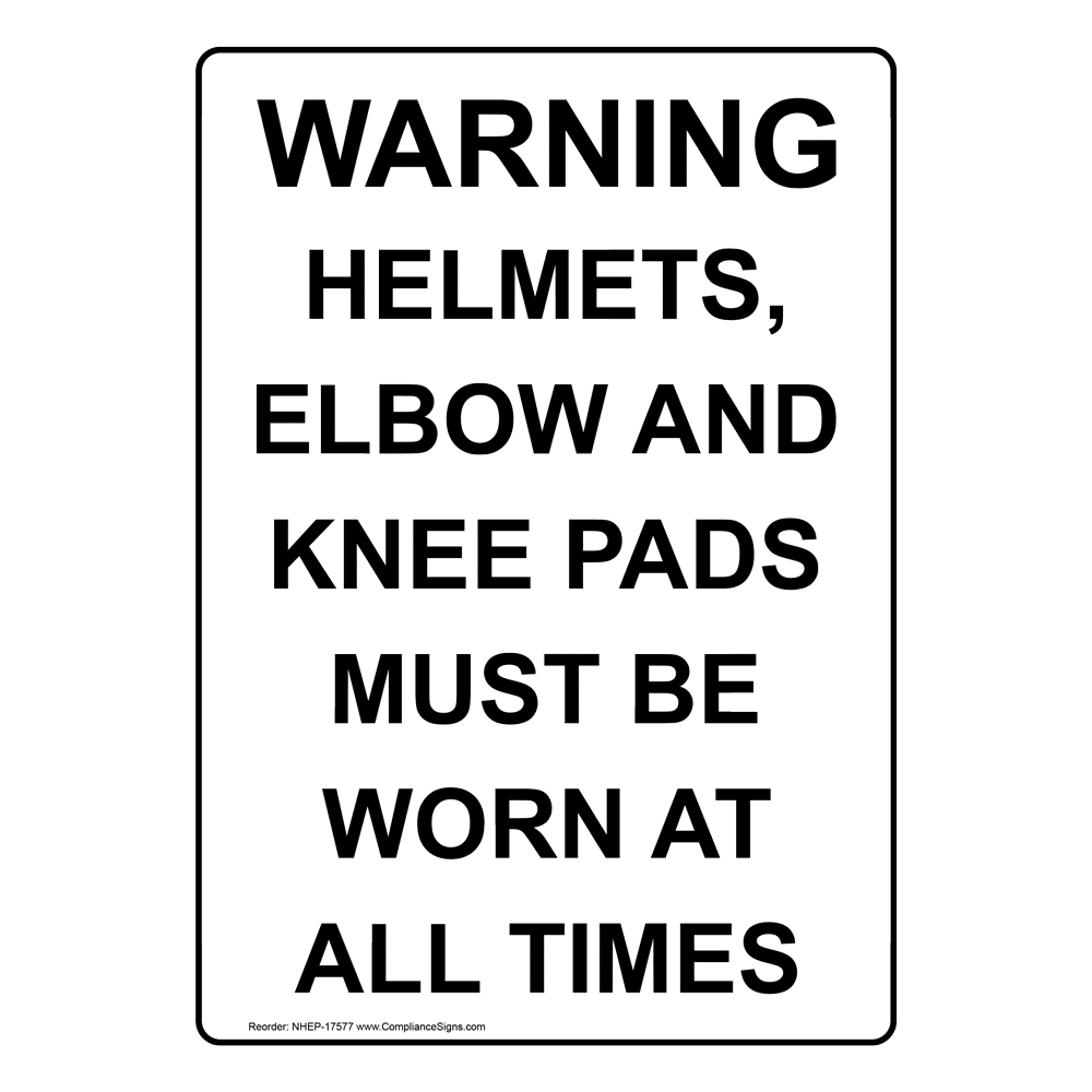 Portrait Warning Helmets, Elbow And Knee Pads Sign NHEP-17577