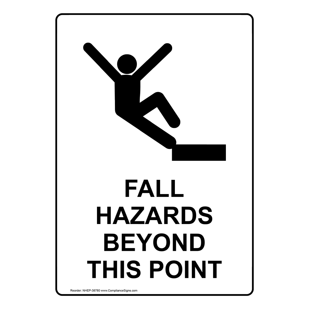 Portrait Fall Hazards Beyond This Point Sign With Symbol NHEP-38780
