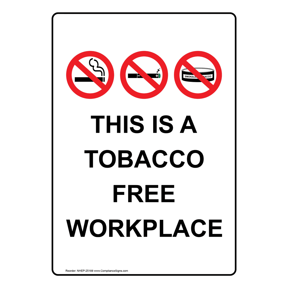 This Is A Tobacco Free Workplace Sign NHE-25188 Smoking Area