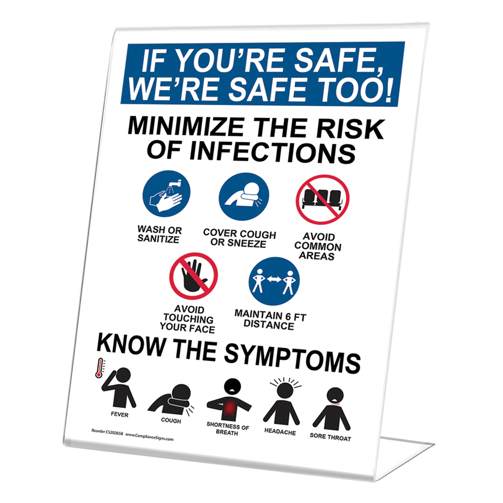 If You're Safe, We're Safe Too! Minimize The Risk Countertop Sign CS202658