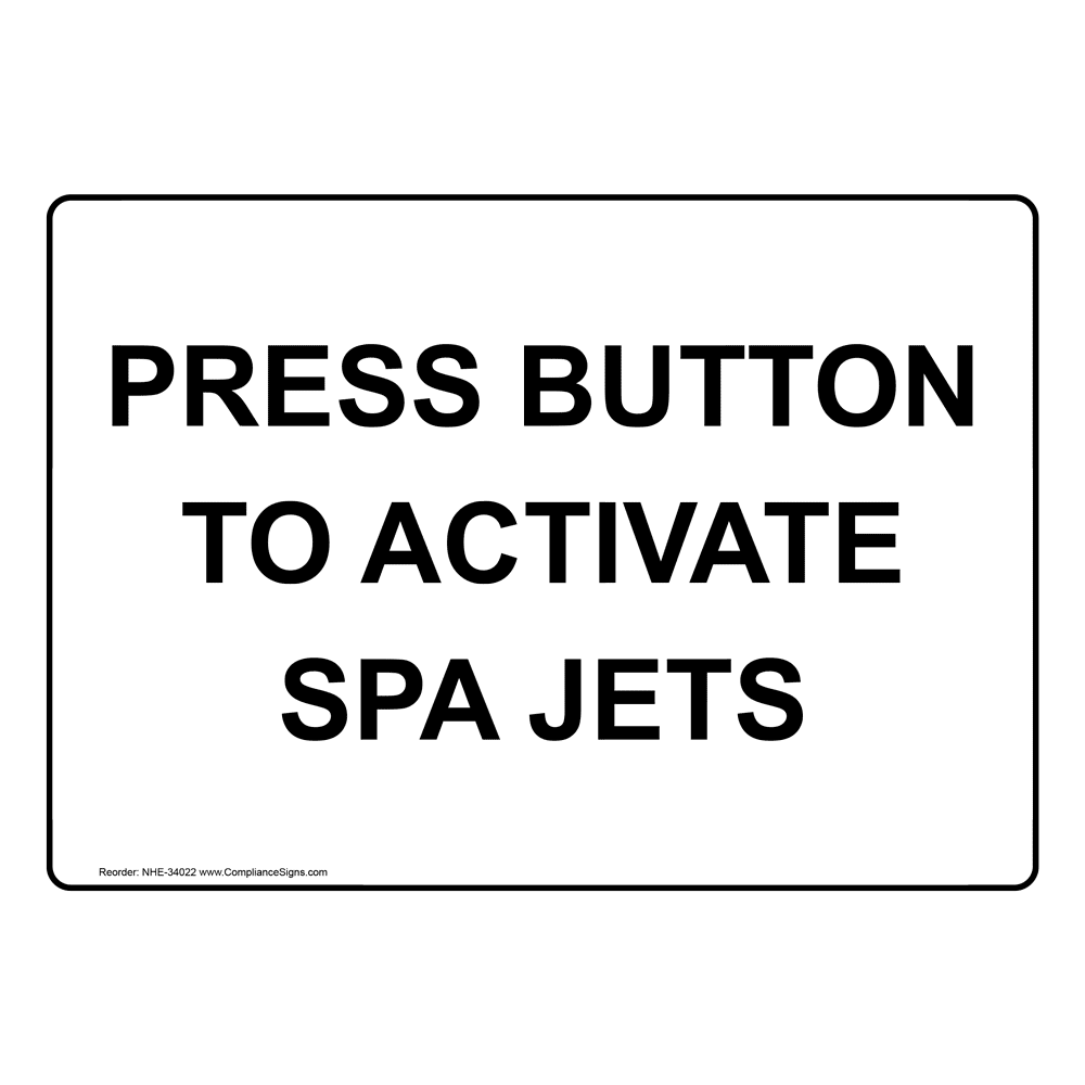 Press Button To Activate Spa Jets Sign NHE-34022