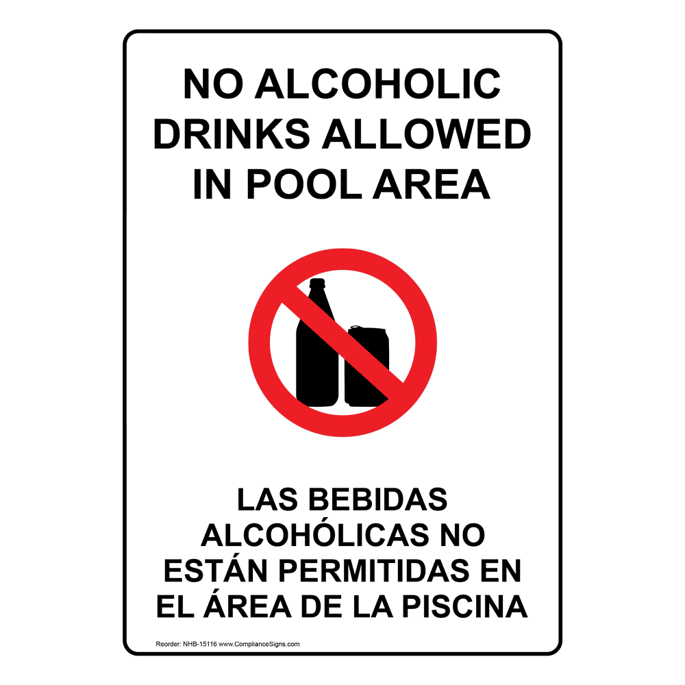 No Alcoholic Drinks Allowed In Pool Area Bilingual Sign NHB-15116