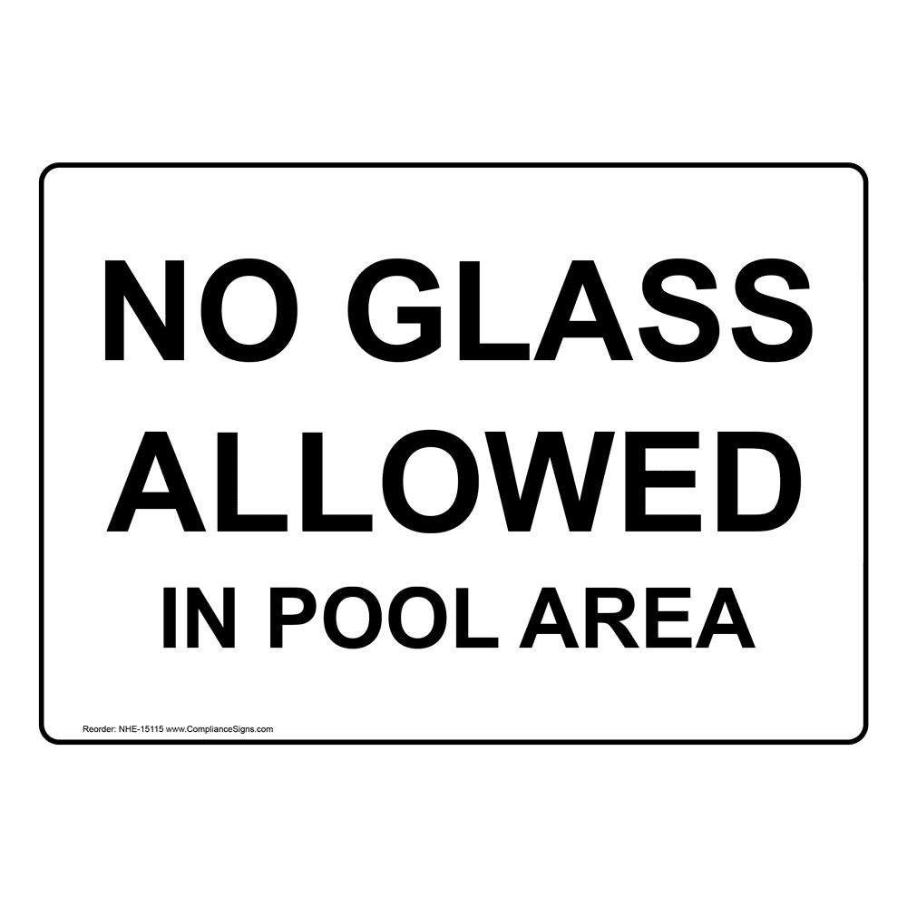 No Glass Allowed In Pool Area Sign NHE-15115 Swimming Pool / Spa