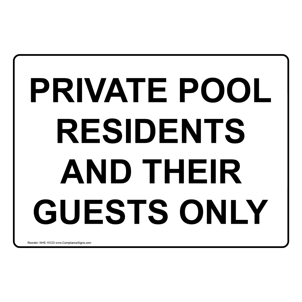 Private Pool Residents And Their Guests Only Sign NHE-15123 Recreation