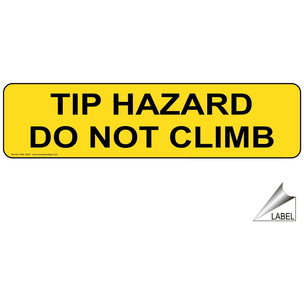 Tip Hazard Do Not Climb Label NHE-14025 Tip Hazard / No Climb