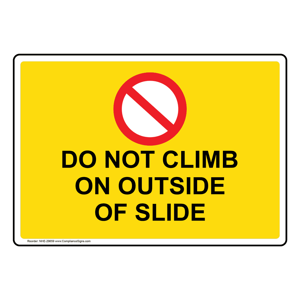 Portrait Do Not Climb On Outside Of Slide Sign With Symbol NHEP-29659