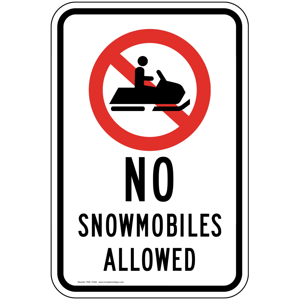 No Snowmobiling Signs