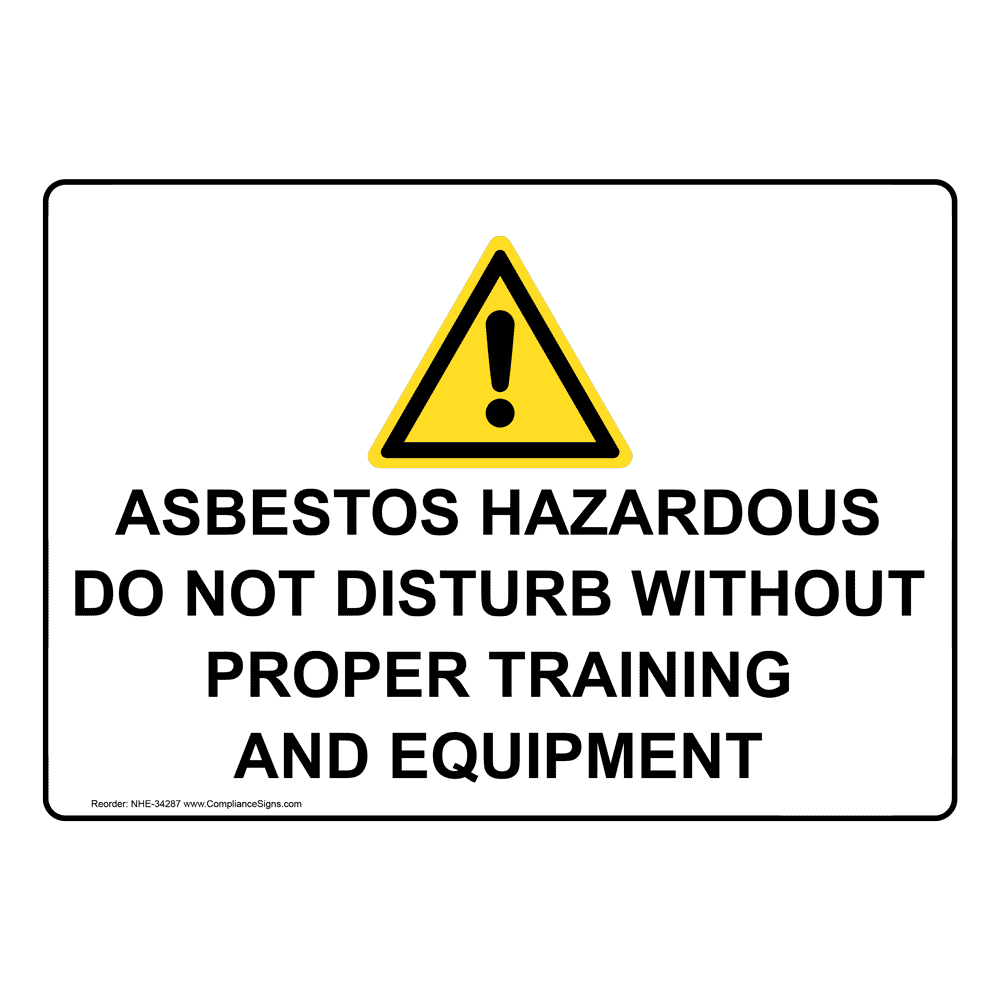 Asbestos Hazardous Do Not Disturb Sign With Symbol NHE-34287