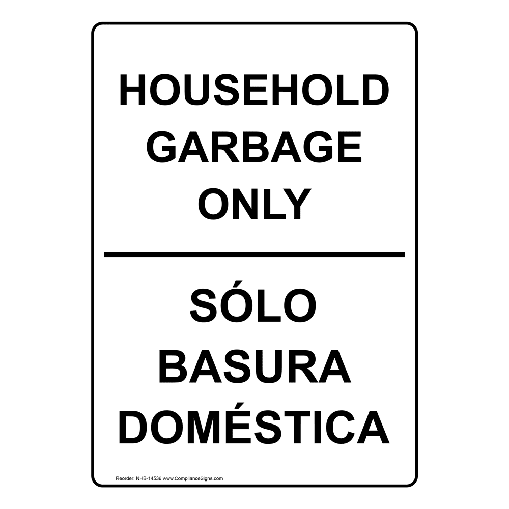 Household Garbage Only Sign NHE-14536 Recycling / Trash / Conserve