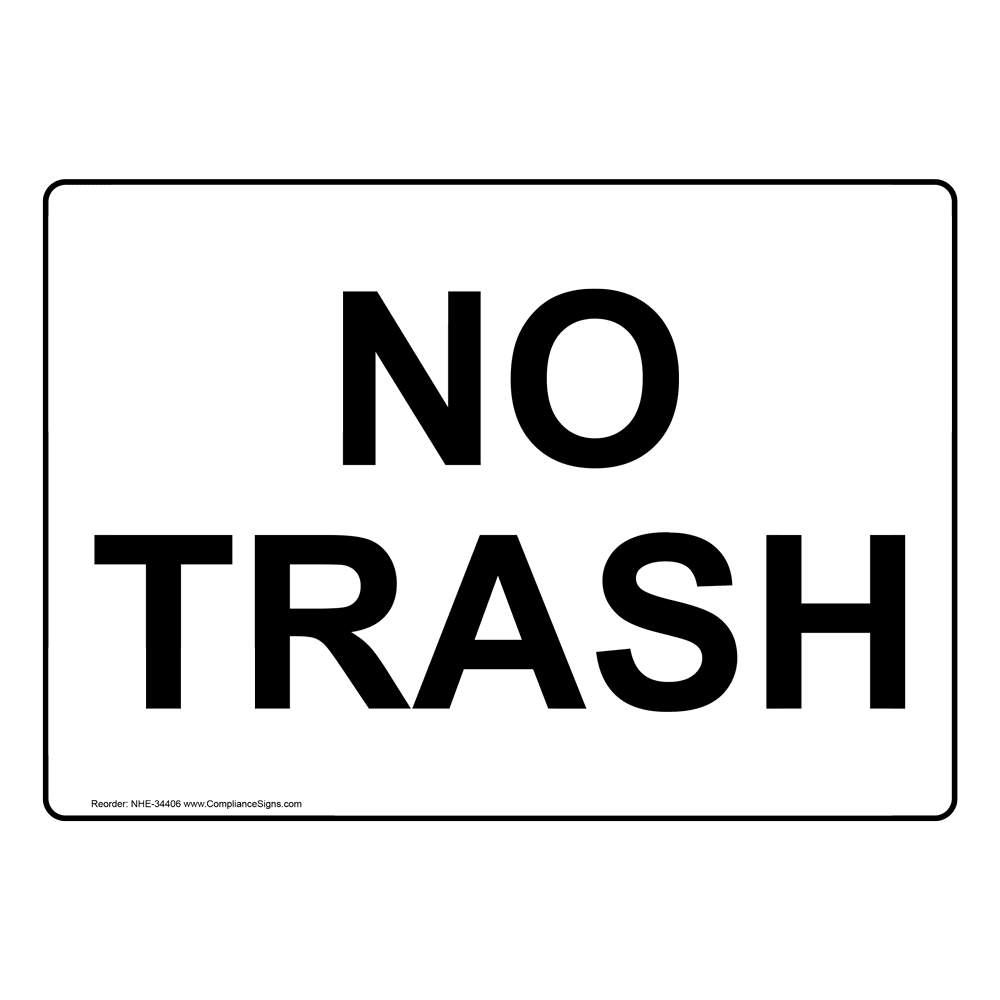 No Trash Sign