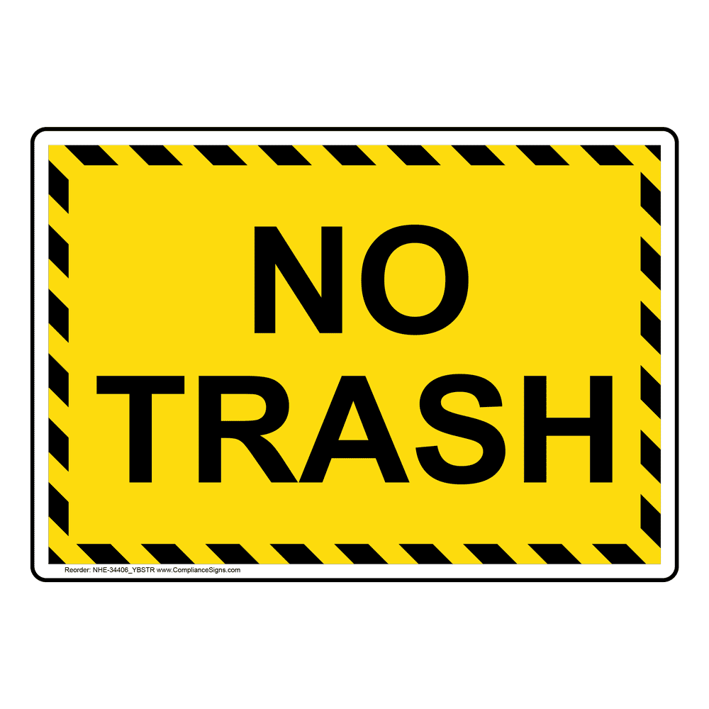 No Household Trash Smile You Are On Camera Sign NHE 34404 No Household Trash Smile You Are On Camera Sign NHE 34404