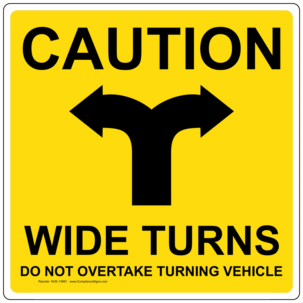 ADA Wide Turns Do Not Overtake Turning Vehicle Label NHE-14991