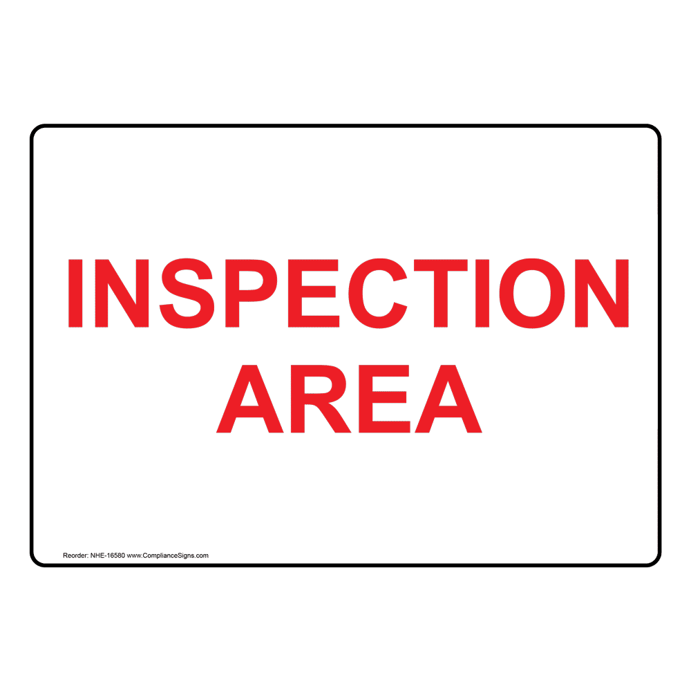 Inspection Area Sign NHE-16580 Transportation