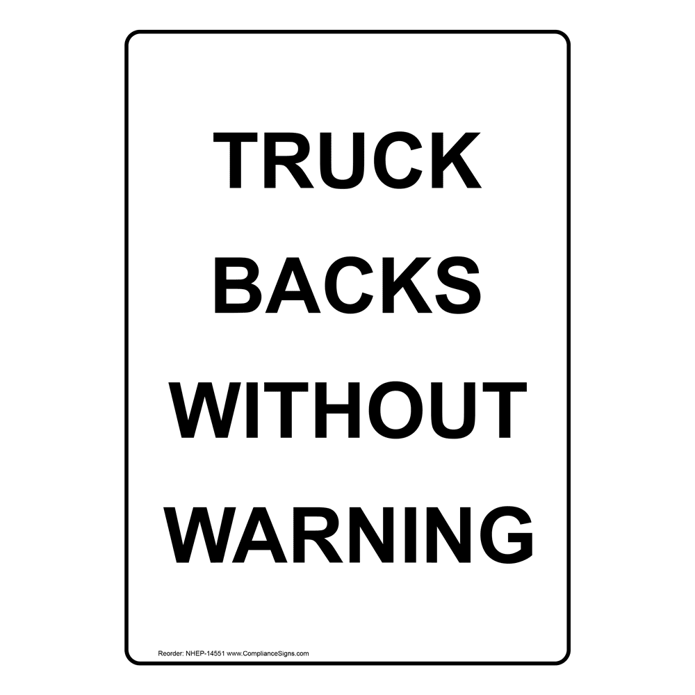 Portrait Truck Backs Without Warning Sign NHEP-14551 Transportation