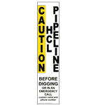 Pipeline/Utility - Call Before Digging Signs and Labels