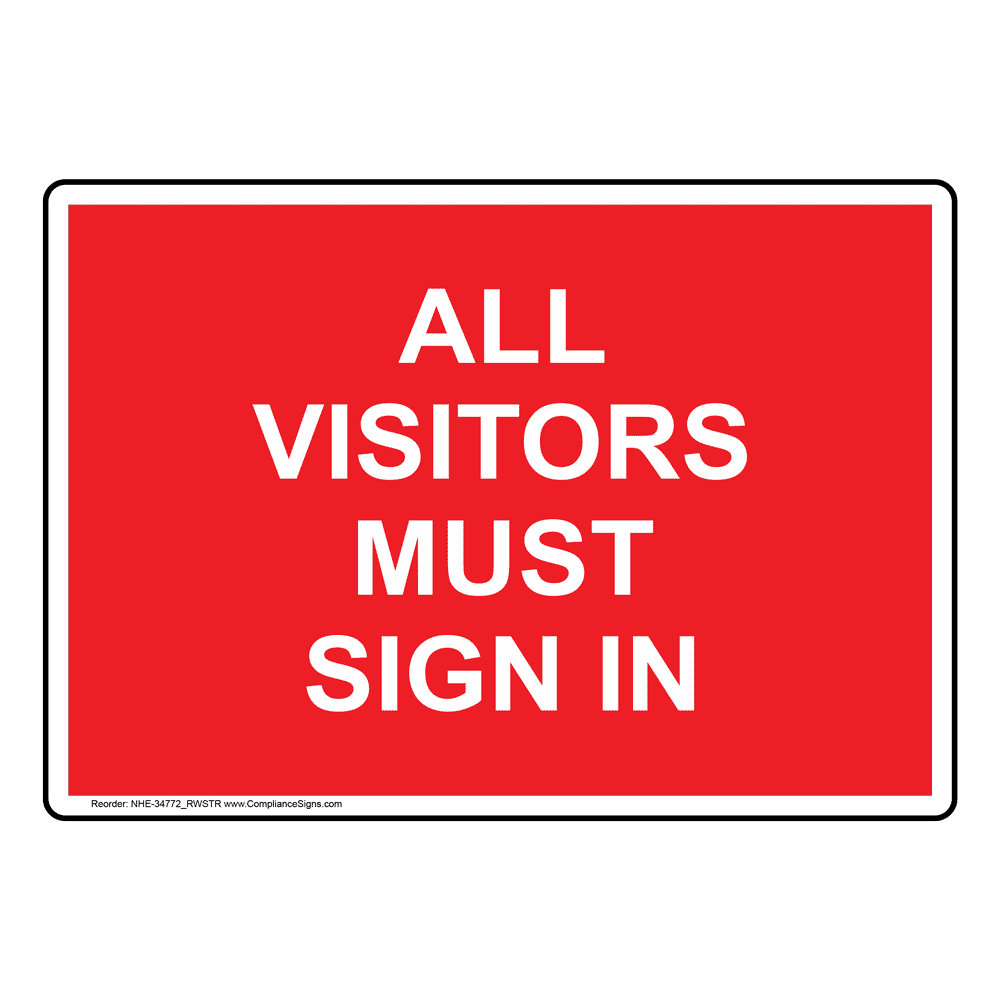 All Visitors Must Sign In Sign NHE 34772 RWSTR all-visitors-must-sign-in-sign-nhe-34772-rwstr