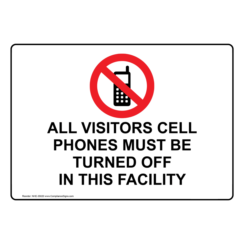 All Visitors Cell Phones Must Be Sign With Symbol NHE-35020