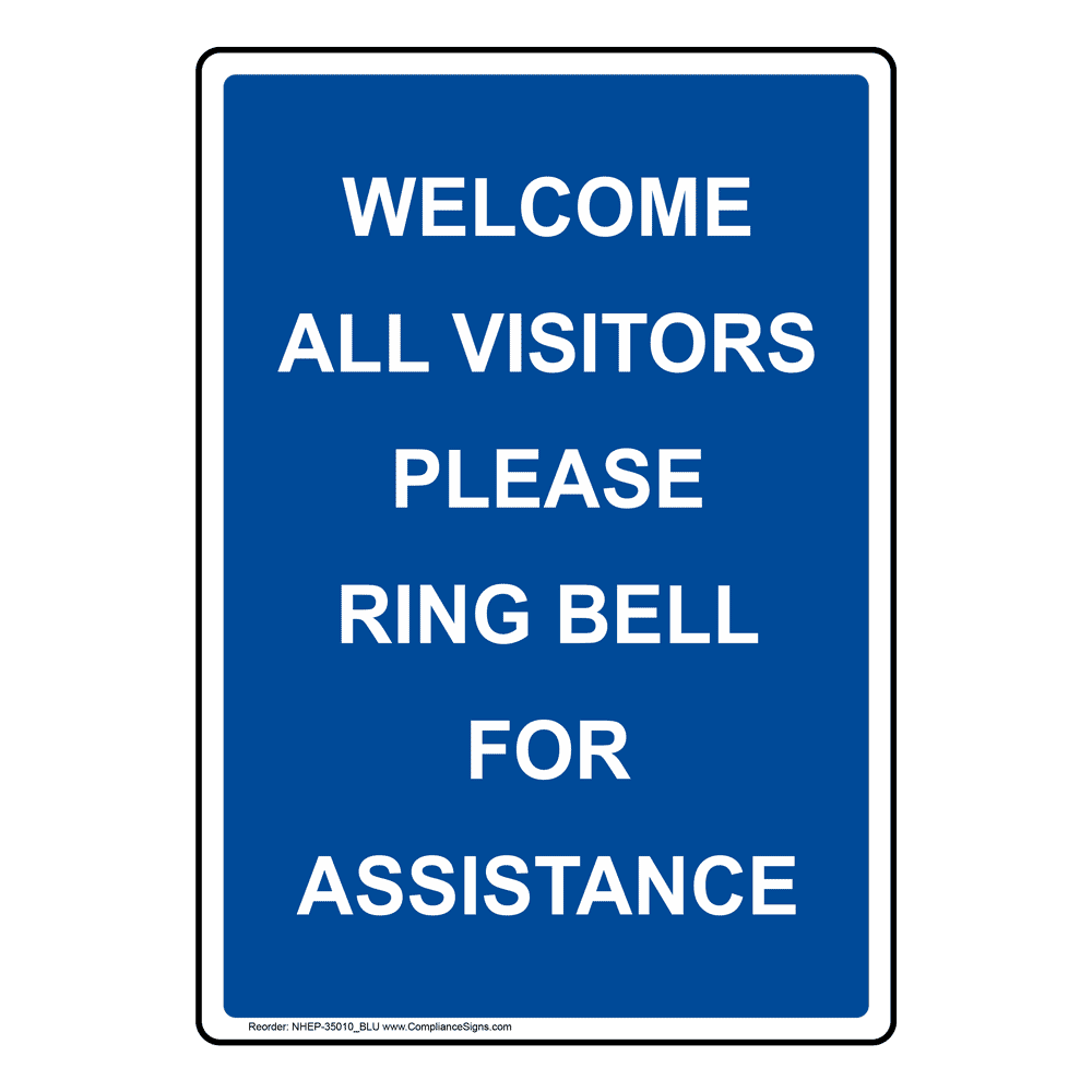 Welcome All Visitors Please Ring Bell For Sign NHE-35010_BLU