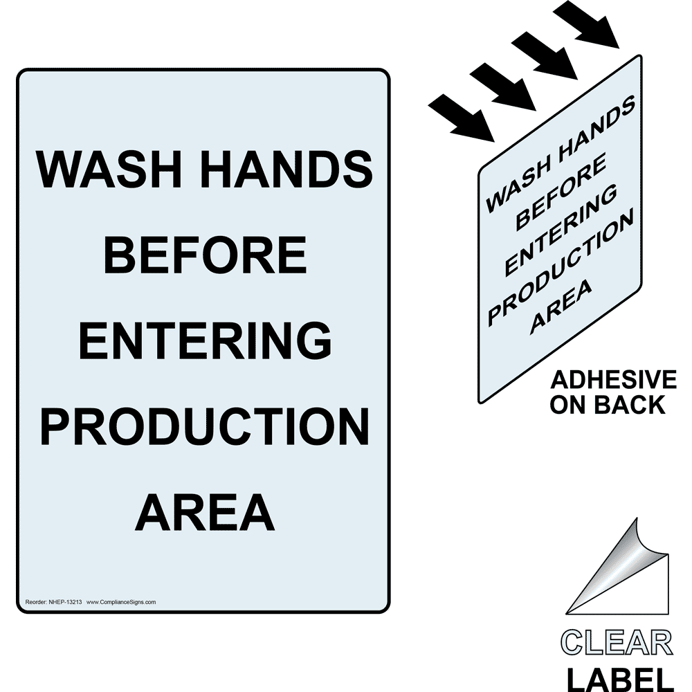 Wash Hands Before Entering Production Area Label NHE-13213 Wash Hands